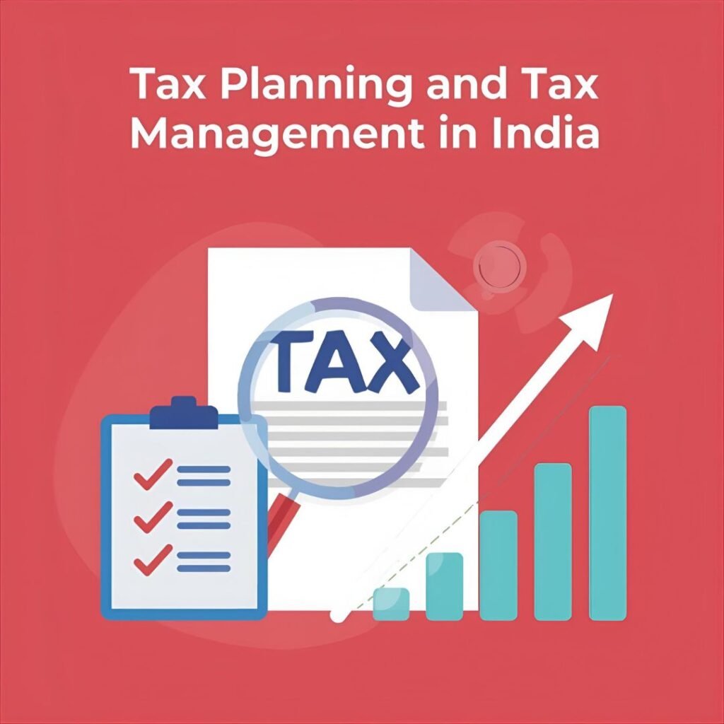 Tax Planning and Tax Management in India: Concepts, Importance, and ...